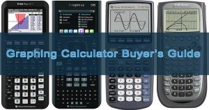 Best Graphing Calculators 2021: In-Depth Buyer's Guide