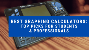 Best Graphing Calculators: Top Picks for Students & Professionals ...